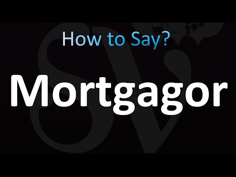 How to Pronounce Mortgagor (correctly!)