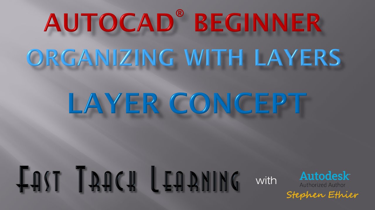 AutoCAD 2015 - Layer Concept - FTL Tutorial
