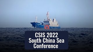 WATCH: CSIS 2022 South China Sea conference