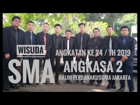 Wisuda SMA ANGKASA 2 Angkatan ke 24 / Tahun 2019 | klikagus