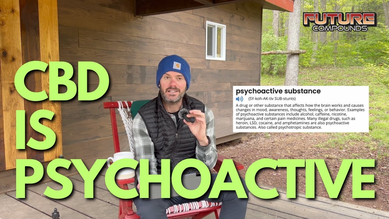 CBD is Psychoactive!