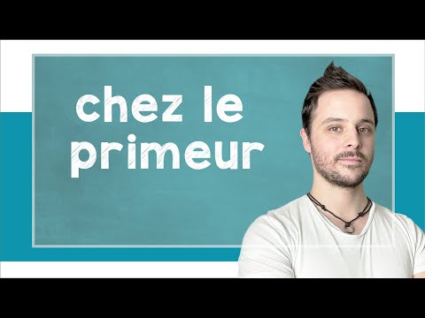 Apprenez 5 mots chez le primeur - A2