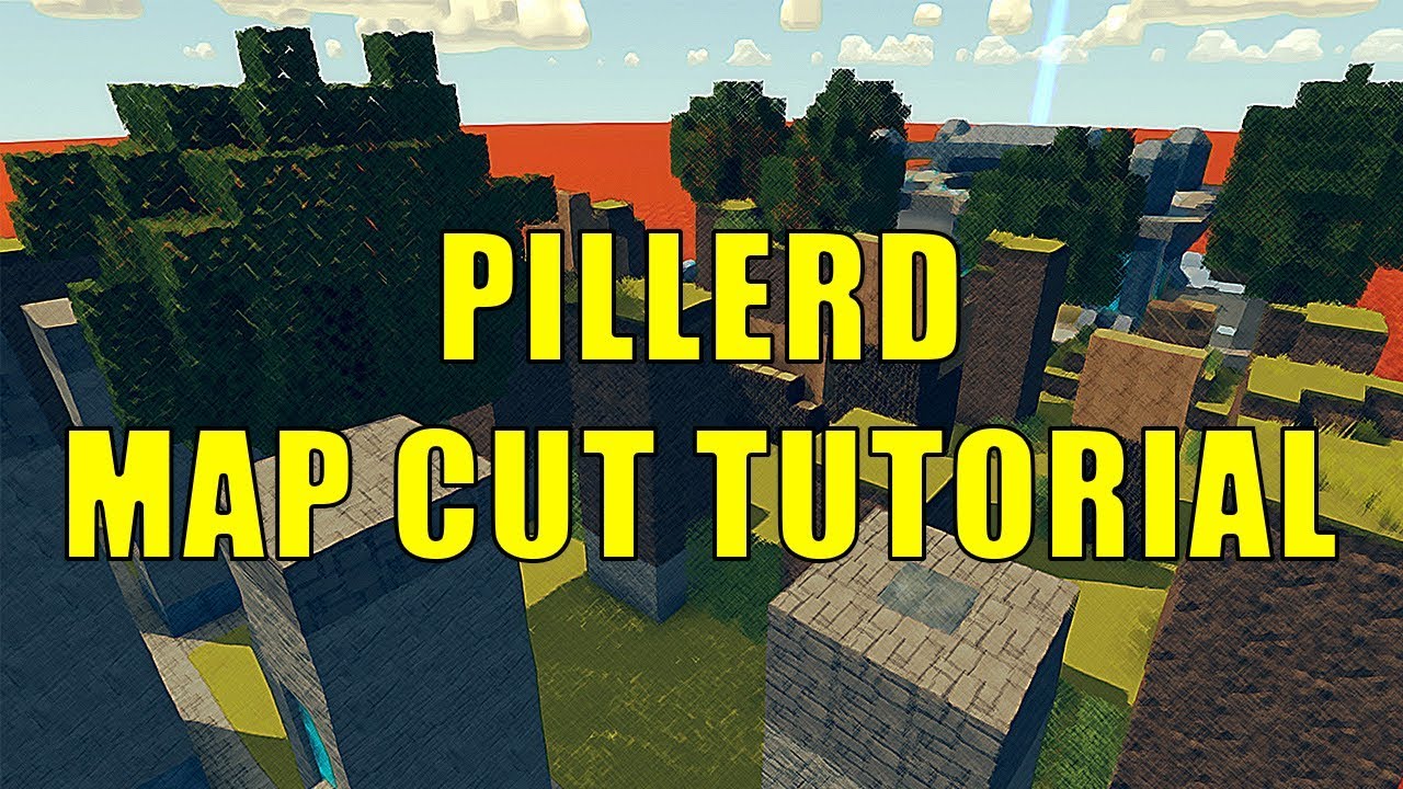 (Block N Load) Pillerd Map Cut Tutorial