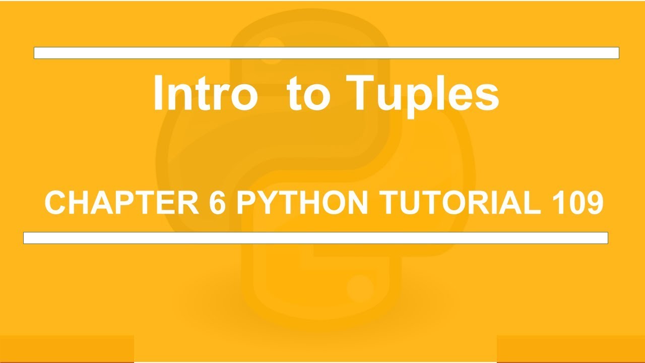 Tuples Intro : Python tutorial 109