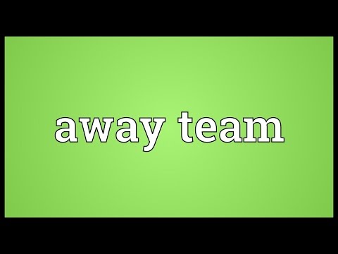 Away team Meaning
