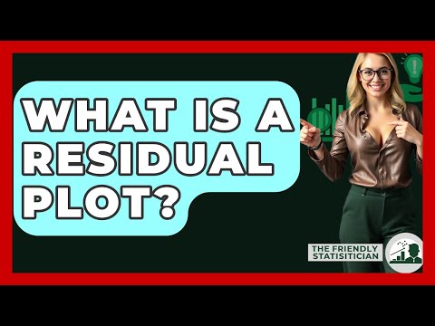 What Is A Residual Plot? - The Friendly Statistician