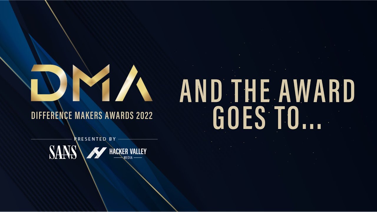 SANS Difference Makers Awards 2022 Highlights