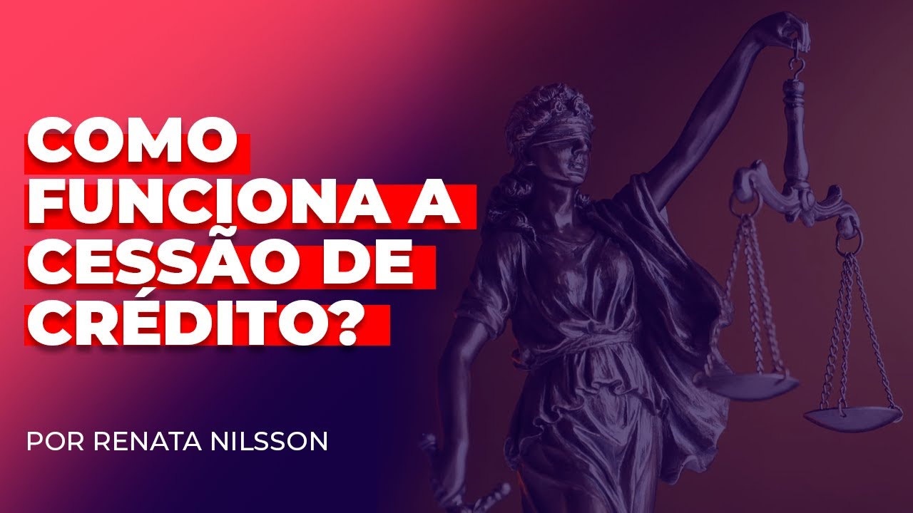 Como funciona a Cessão de Crédito?