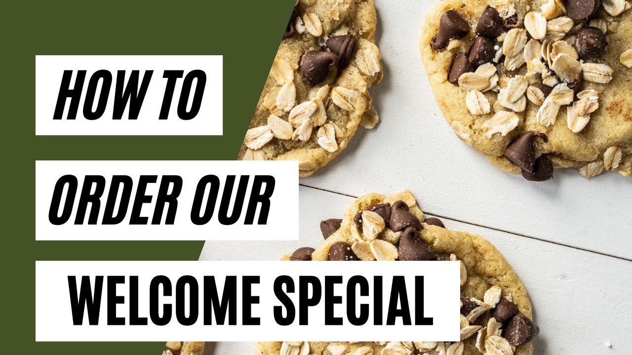How To Order Your Welcome Special - Fresh baked goods