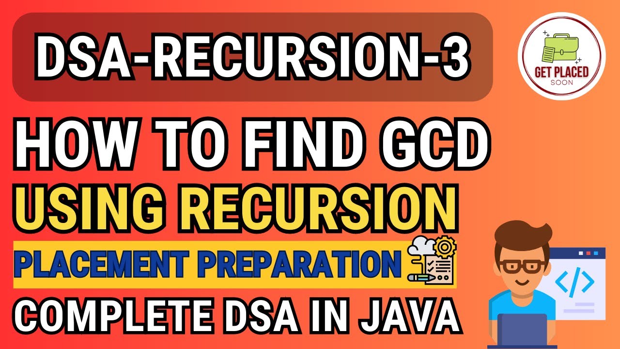 Best DSA Course- Recursion 3| How to find GCD using Recursion| LeetCode Geeks for Geeks| Interviews