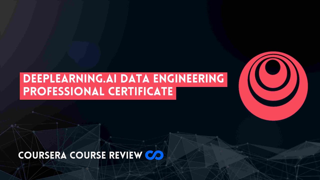 ⭐ DEEPLEARNING AI DATA ENGINEERING PROFESSIONAL CERTIFICATE (WITH CERTIFICATE) ⭐
