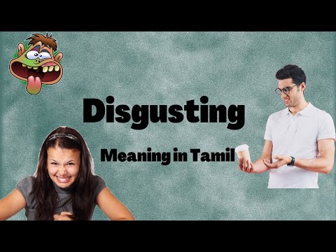 Disgusting meaning in tamil | Disgusting meaning in english | English Tamil Dictionary