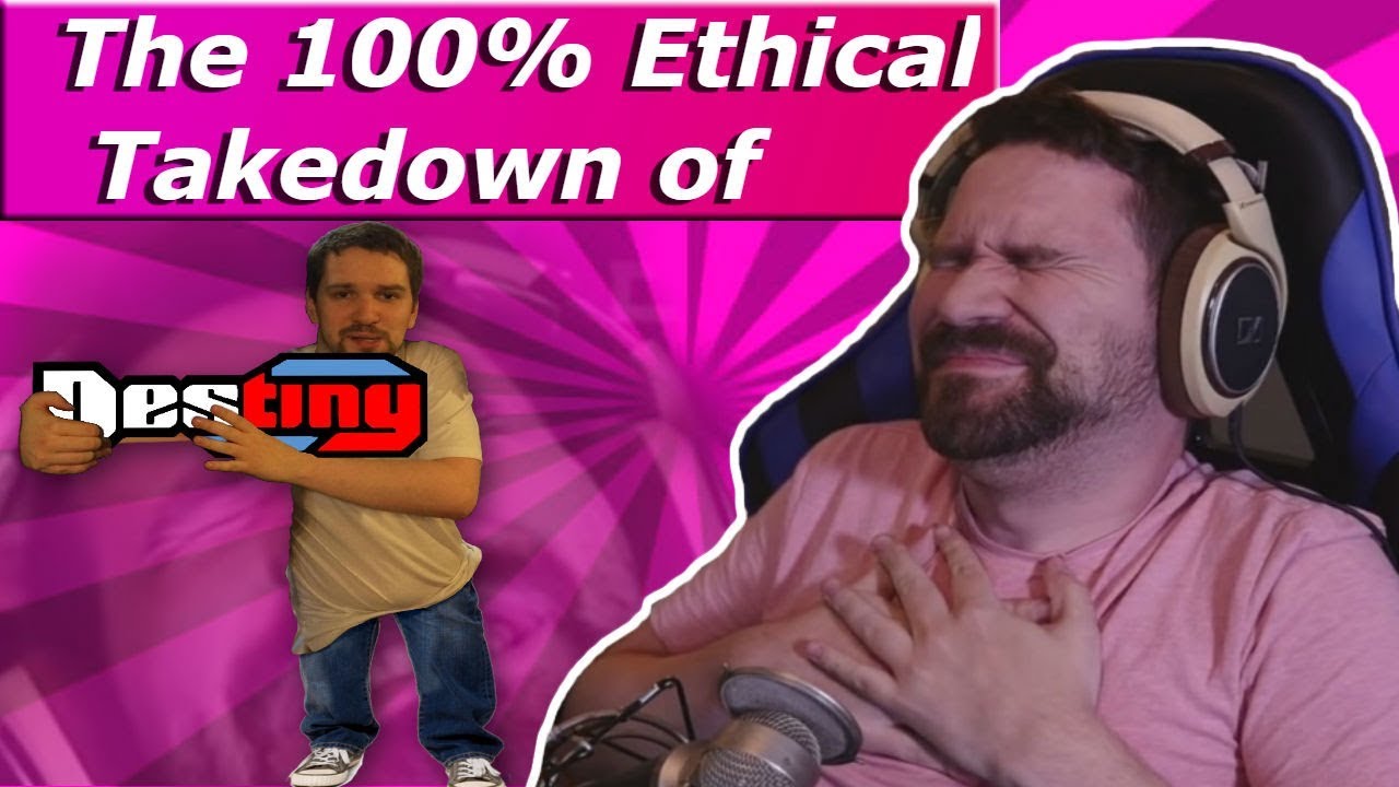 The Takedown of Twitch Streamer 🍿DesTINY🍿 (100% Ethical)