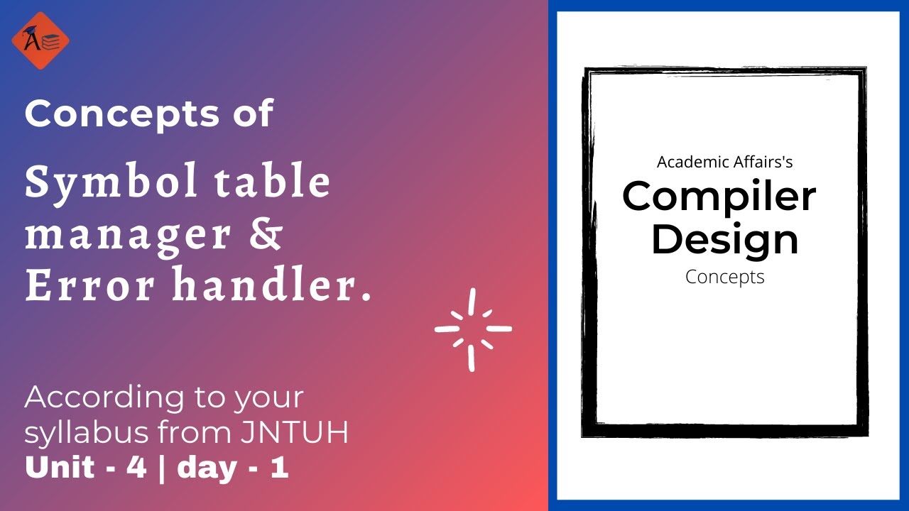 Symbol table manager & Error Handler | CD | Unit 4 | day 1