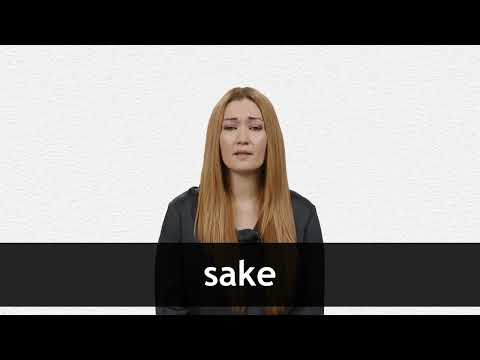 SAKE - Definition & Translations | Collins English Dictionary