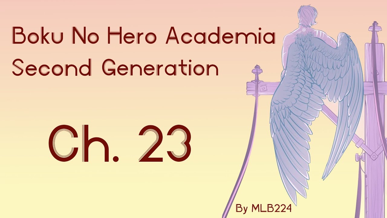 BNHA Second Generation - Chapter 23 | Fanfiction