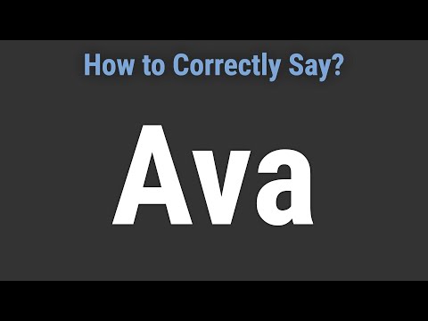 How to Pronounce Name Ava (Correctly!)