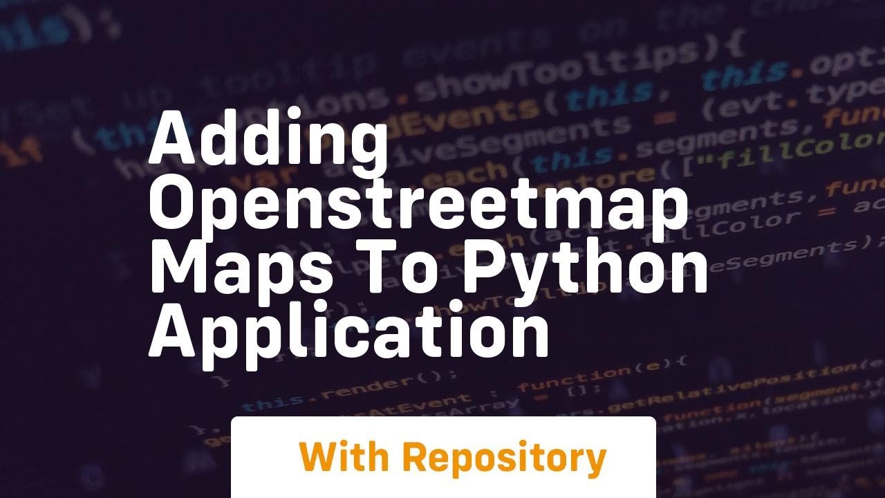 Adding OpenStreetMap maps to Python application