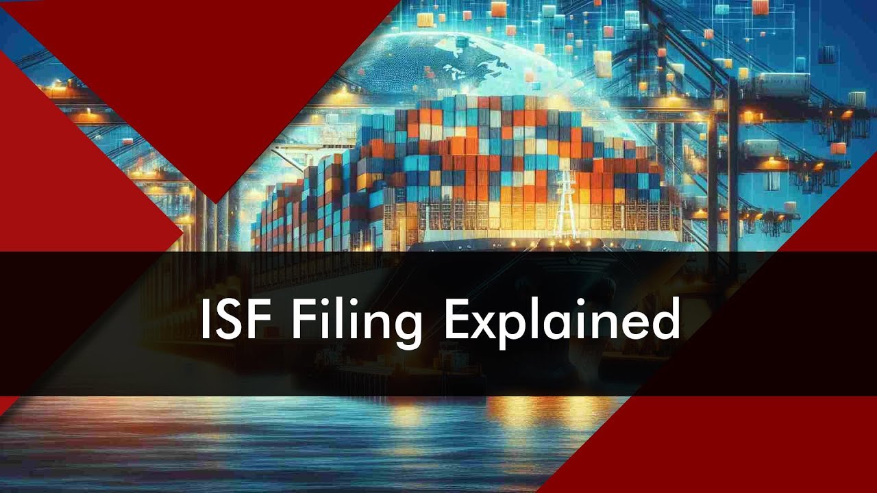 Decoding ISF Filing Documentation: Essential Requirements