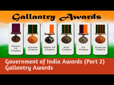 Government of India Awards (Part 2) | All Gallantry Awards | Param Vir Chakra, Ashoka Chakra & More