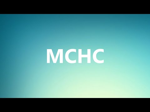 MCHC - Medical Definition and Pronunciation