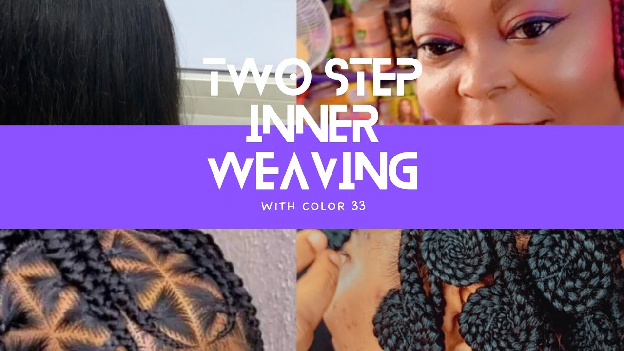 TWO STEP INNER WEAVING