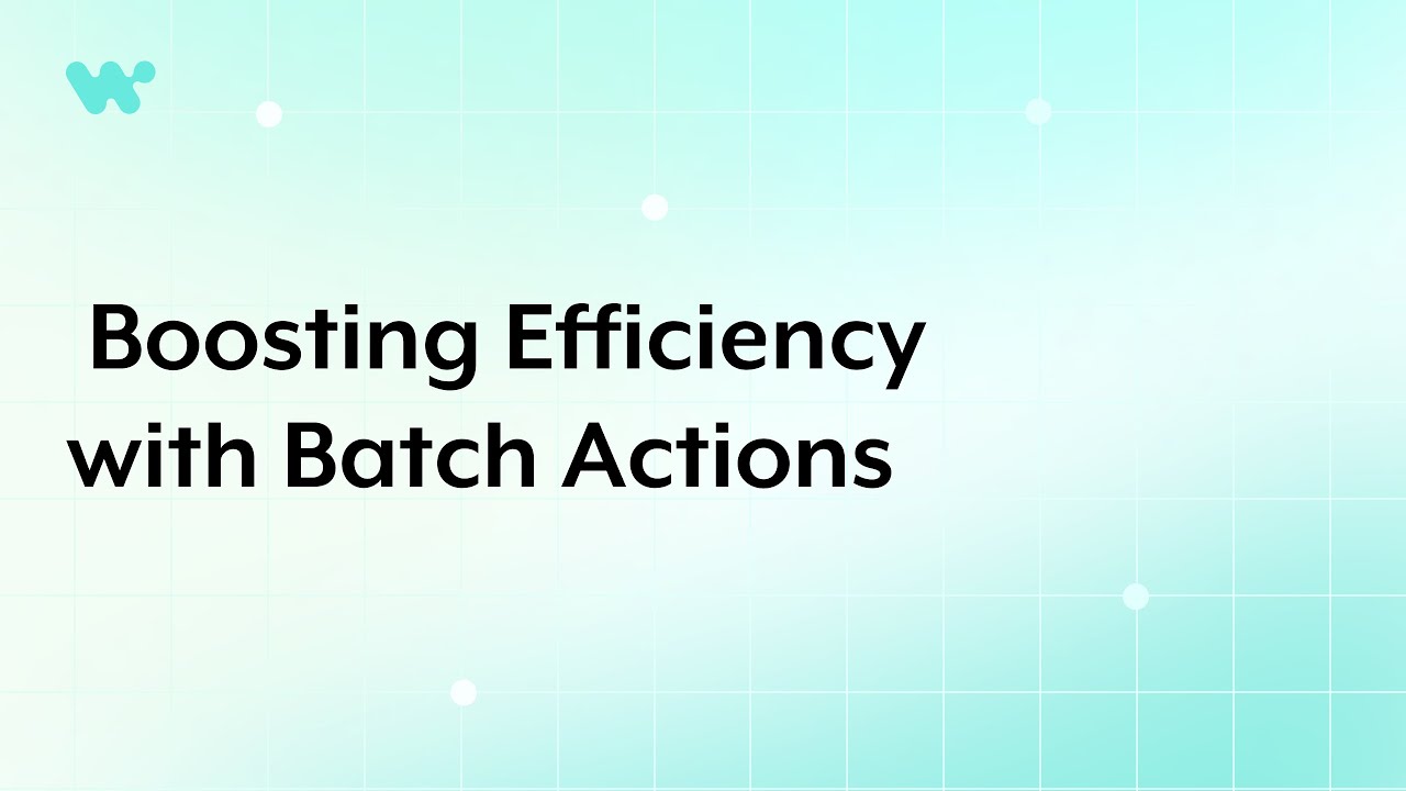 Boosting Efficiency with Batch Actions