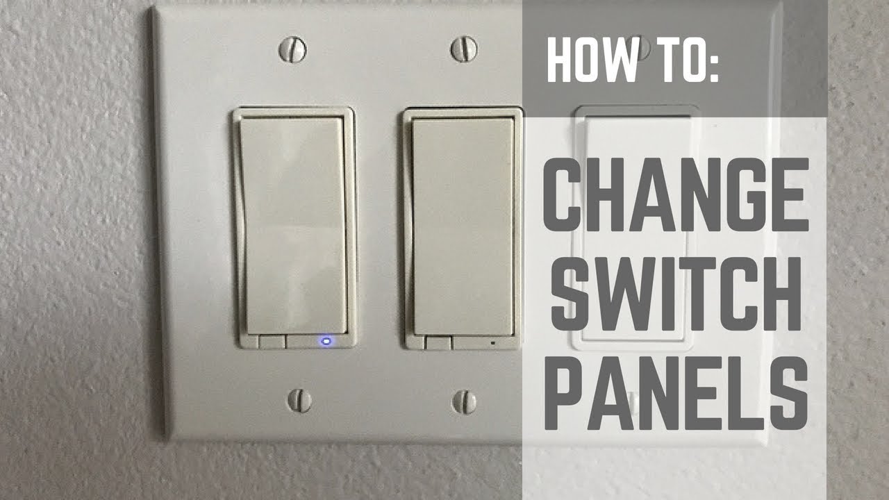 HOW TO | Update Light Switch Panels Types