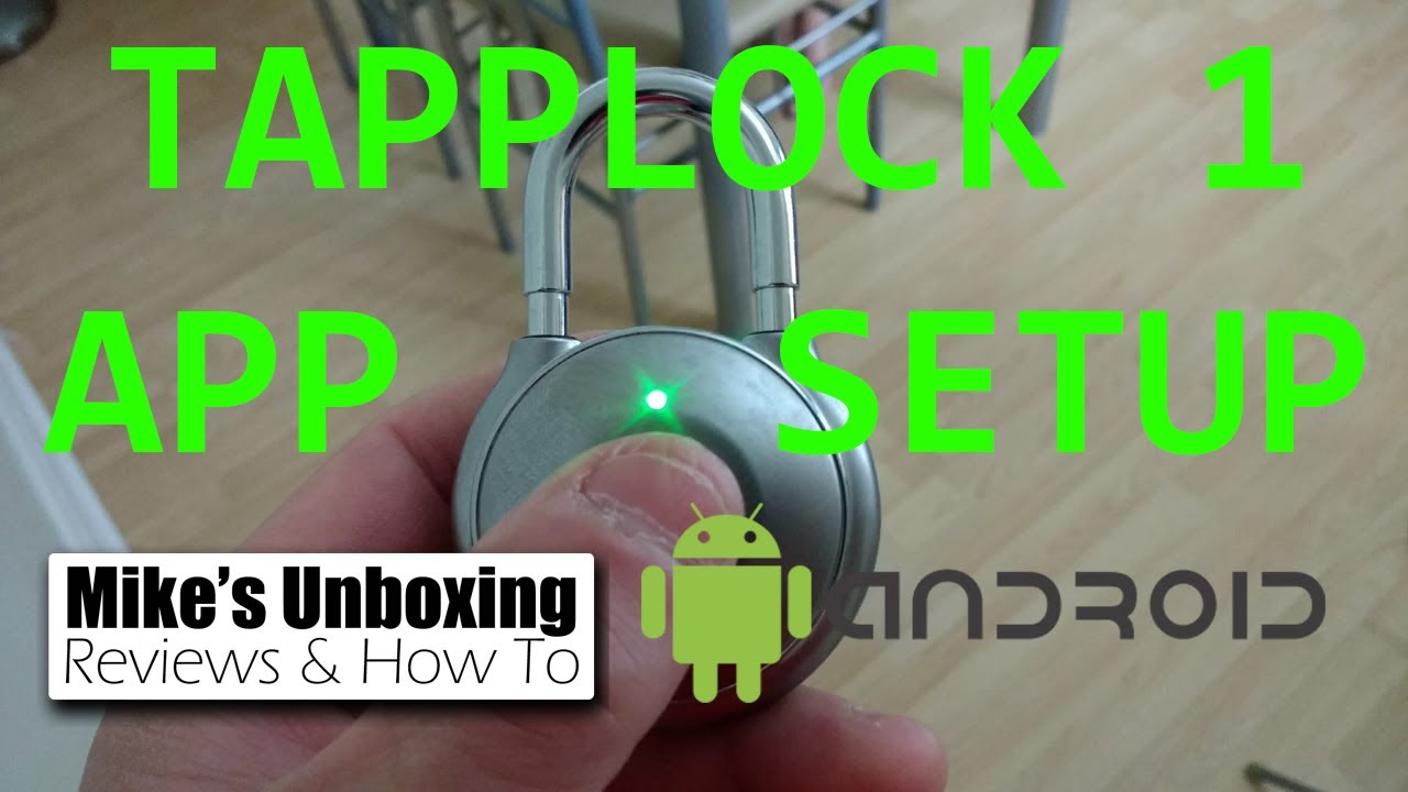 Tapplock One Padlock & App Setup Guide Android Version