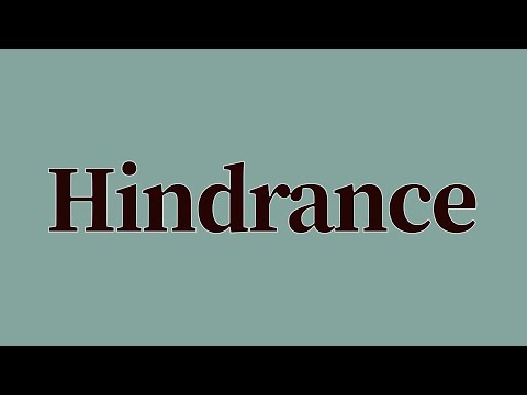 Hindrance Meaning and Definition