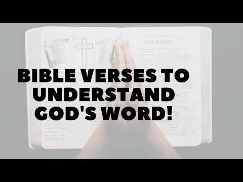 Bible Verses to Understand God's Word!