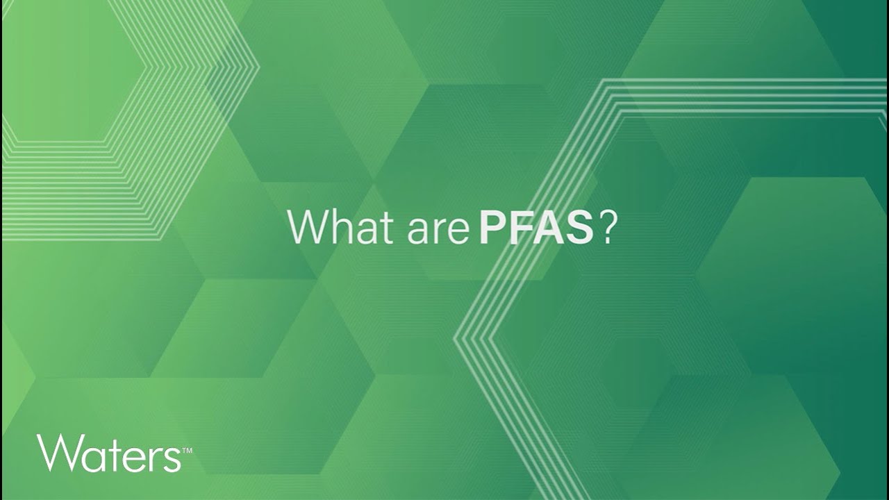 Discover the world of PFAS with Waters
