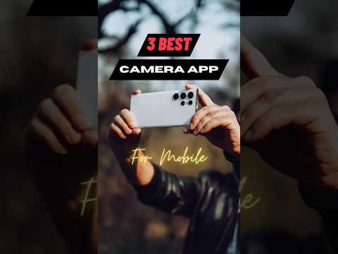 3 Best Camera Apps For Android #shorts #android #app