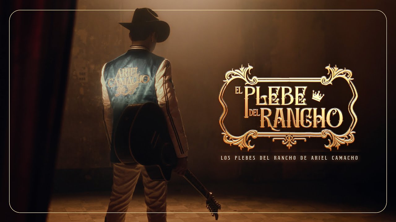 EL PLEBE DEL RANCHO by Los Plebes Del Rancho De Ariel Camacho from ...