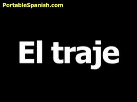 Spanish word for suit is el traje
