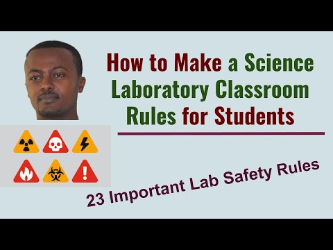 How to make a Science Laboratory Classroom Rules for Students: 23 Important Lab Safety Rules