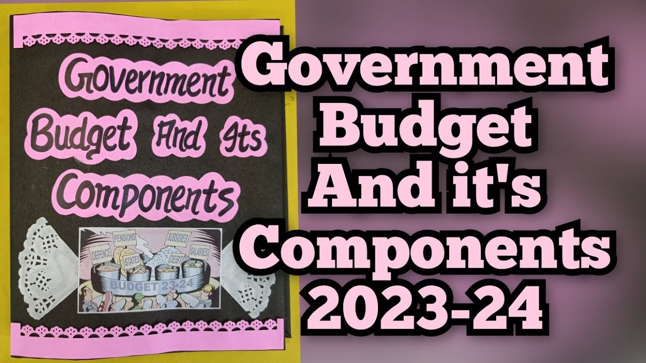 Understanding Government Budgets: Components and Importance | Galaxy.ai