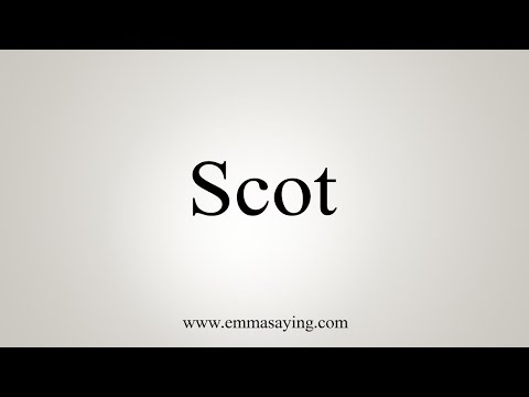 How To Say Scot