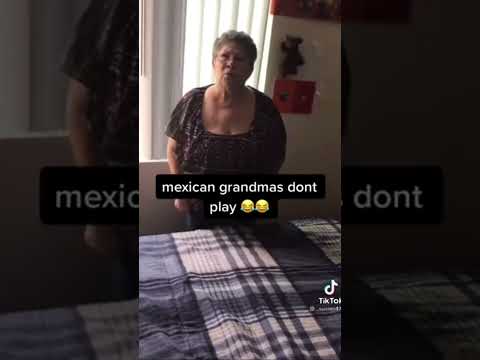 Mexican grandma’s don’t play