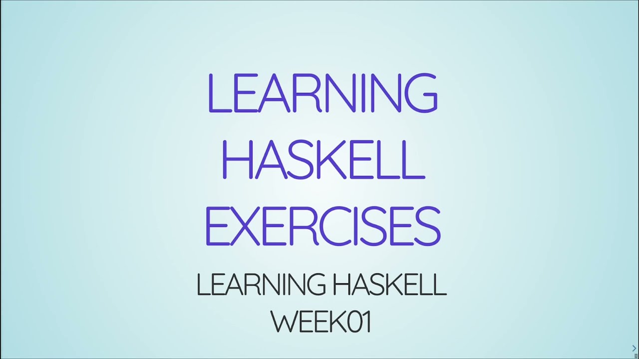 Learning Haskell Week01 - Exercises