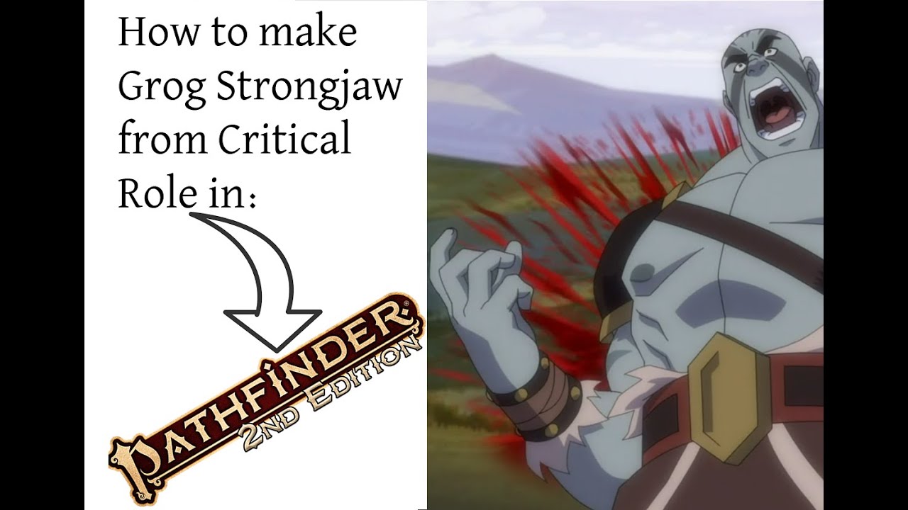 How to make Grog Strongjaw from Critical Role in Pathfinder 2e