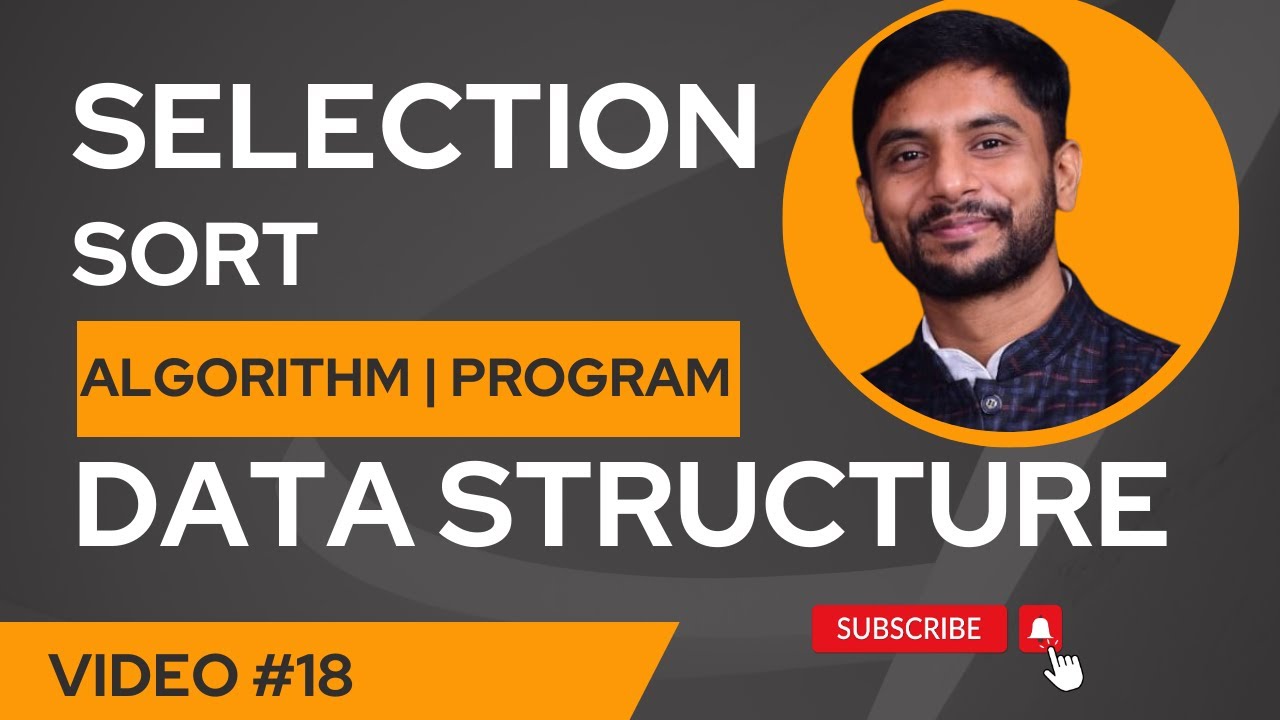 Selection Sort | Program | Algorithm | Execution Pass | Practical Implementation | In Hindi
