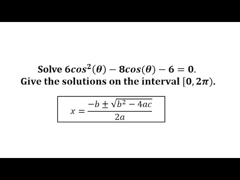 Solve a Trig Equation in Quadratic Form Using the Quadratic Formula ...