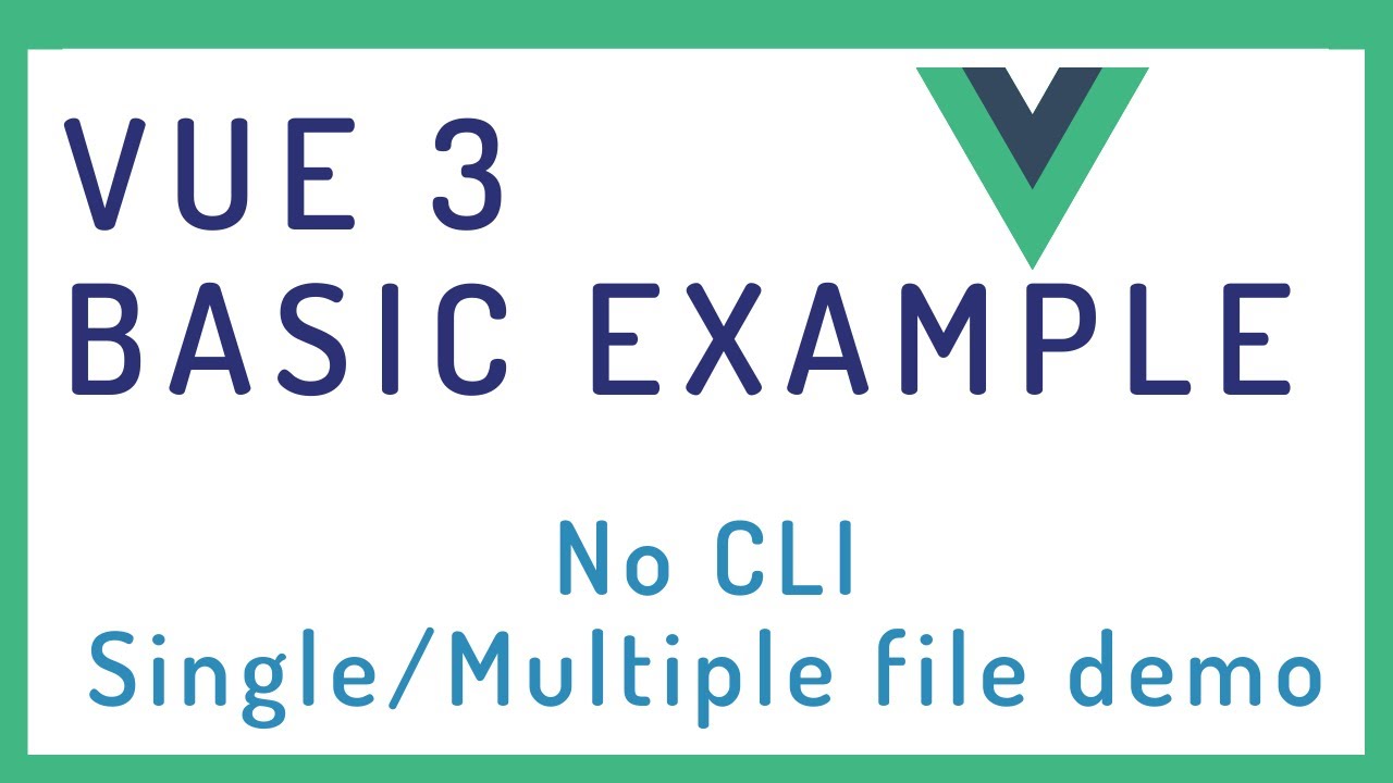 How to Create a Basic Application with Vue 3 ( Vue basics - Hello World! )