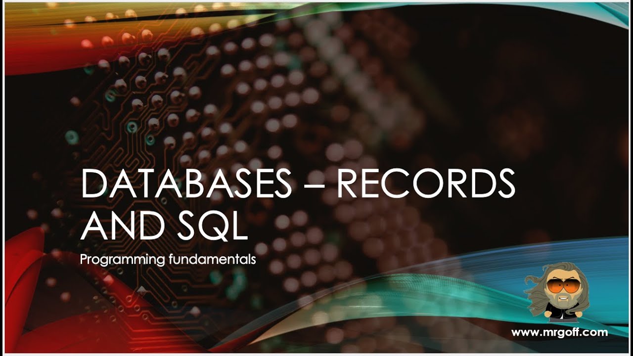 OCR GCSE Computer Science with Mr Goff: 38. Databases - records and SQL
