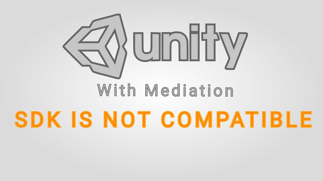Unity Ads With Mediation Issues| The SDK has resolved to an incompatible version with the package