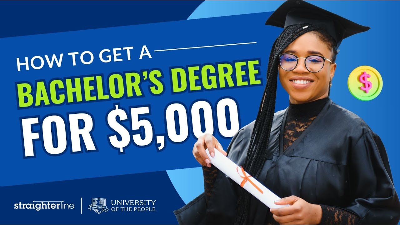 How to Get a Bachelor's Degree for $5,000 - UoPeople & StraighterLine Partnership Explained