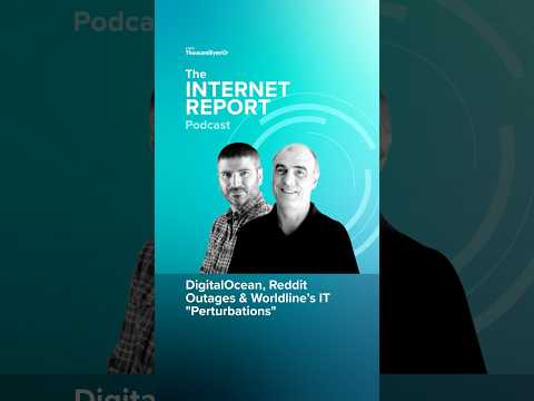 DigitalOcean, Reddit Outages & Worldline’s IT "Perturbations"