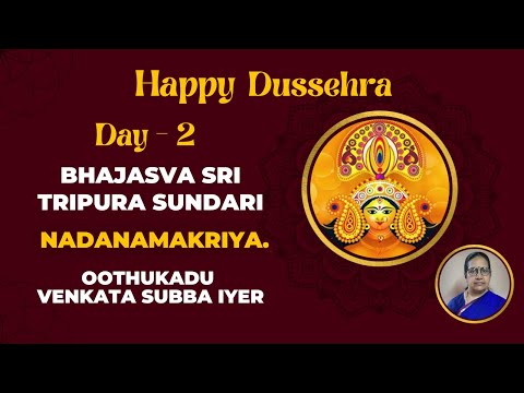 Navaratri – Day – 2/ BAJASWA SRI TRIPURASUNDARI (Nadanamakriya ...