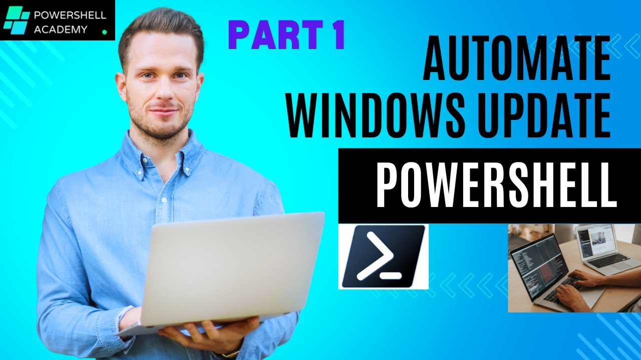 Update Windows using Powershell : PART 1